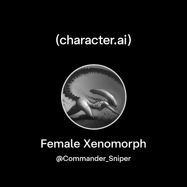 Chat with Female Xenomorph | character.ai | AI Chat, Reimagined–Your ...