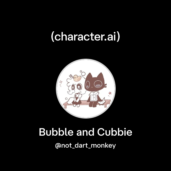 Chat with Bubble and Cubbie | character.ai | AI Chat, Reimagined–Your ...