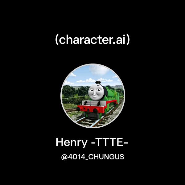 Chat with Henry -TTTE- | character.ai | Personalized AI for every ...