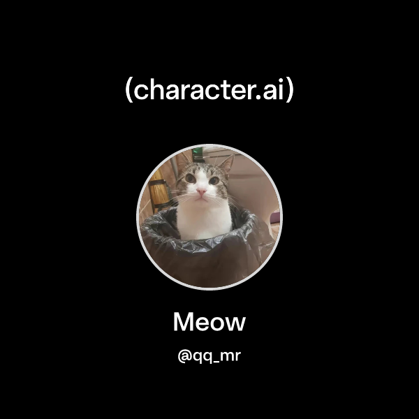 Chat with Meow | character.ai | AI Chat, Reimagined–Your Words. Your World.