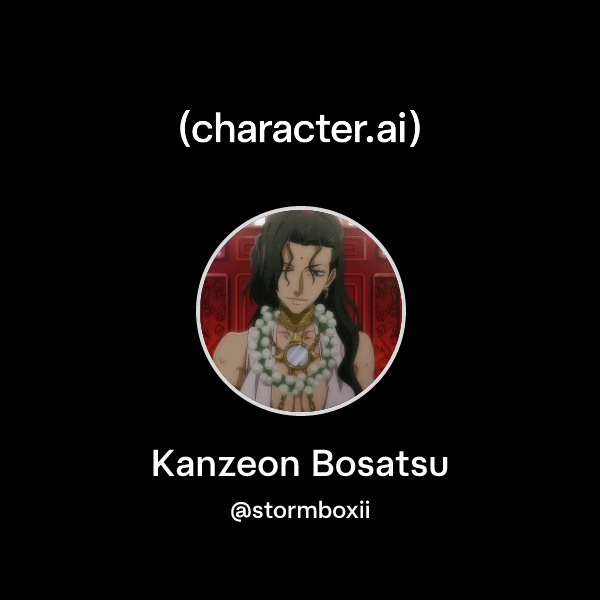 Chat with Kanzeon Bosatsu | character.ai | AI Chat, Reimagined–Your ...