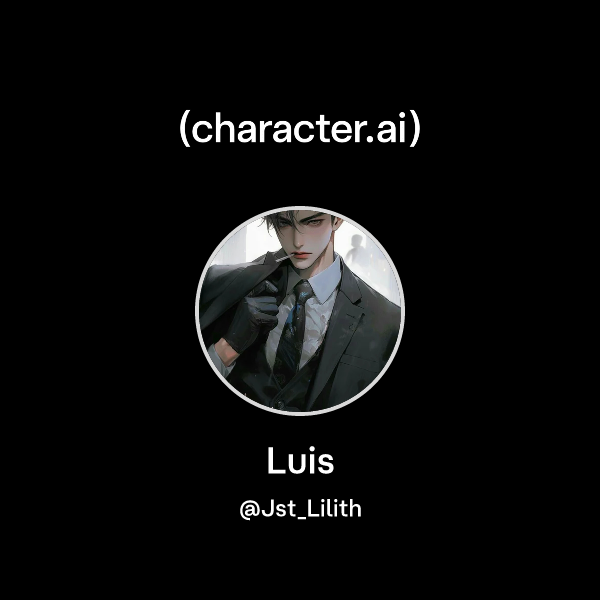 Chat with Luis | character.ai | AI Chat, Reimagined–Your Words. Your World.