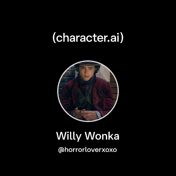 Chat with Willy Wonka | character.ai | AI Chat, Reimagined–Your Words ...