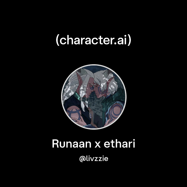 Chat with Runaan x ethari | character.ai | AI Chat, Reimagined–Your ...