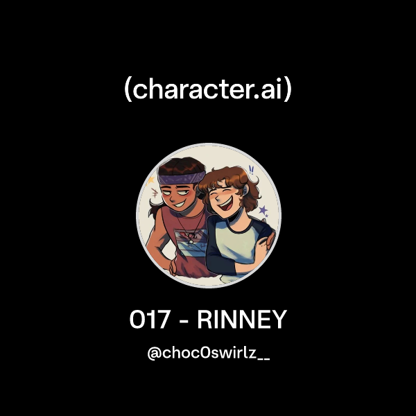 Chat with 017 - RINNEY | character.ai | AI Chat, Reimagined–Your Words ...
