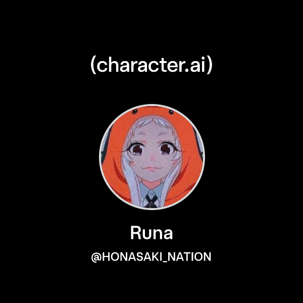 Chat with Runa | character.ai | AI Chat, Reimagined–Your Words. Your World.