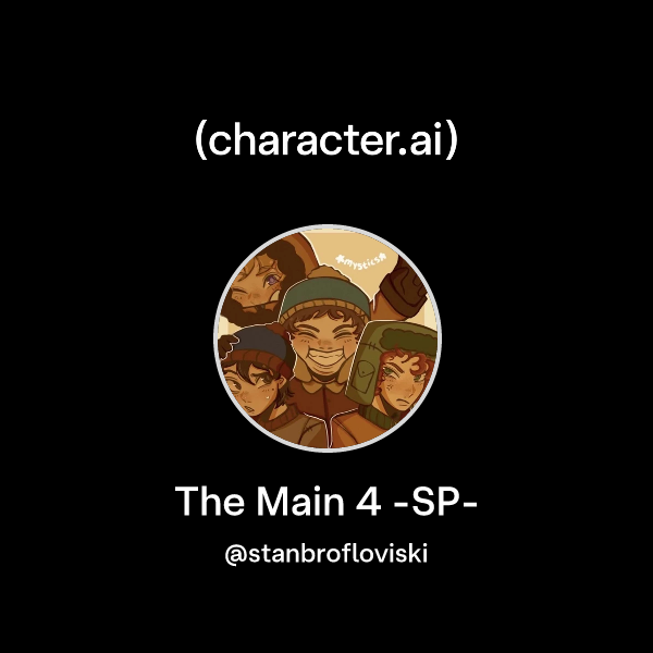 Chat with The Main 4 -SP- | character.ai | AI Chat, Reimagined–Your ...