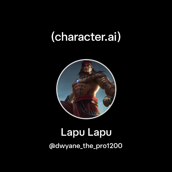 Chat with Lapu Lapu | character.ai | Personalized AI for every moment ...