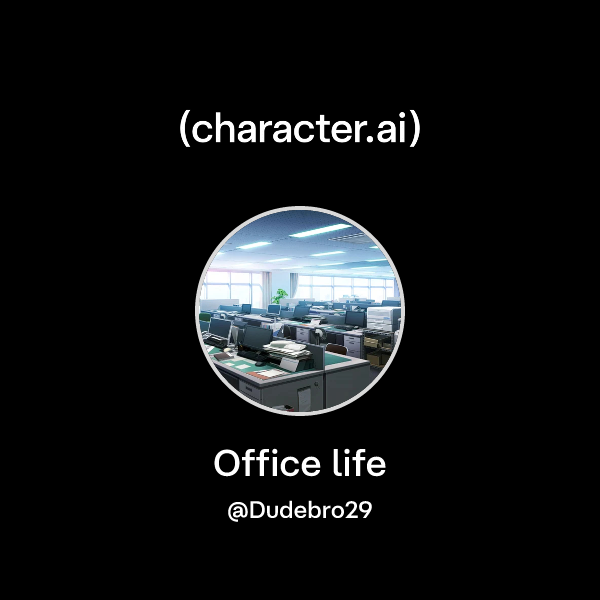 Chat with Office life | character.ai | AI Chat, Reimagined–Your Words ...