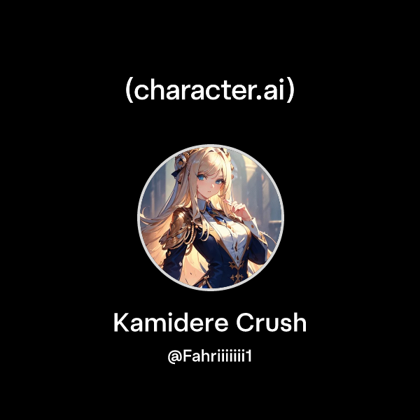 Chat with Kamidere Crush | character.ai | AI Chat, Reimagined–Your Words. Your World.