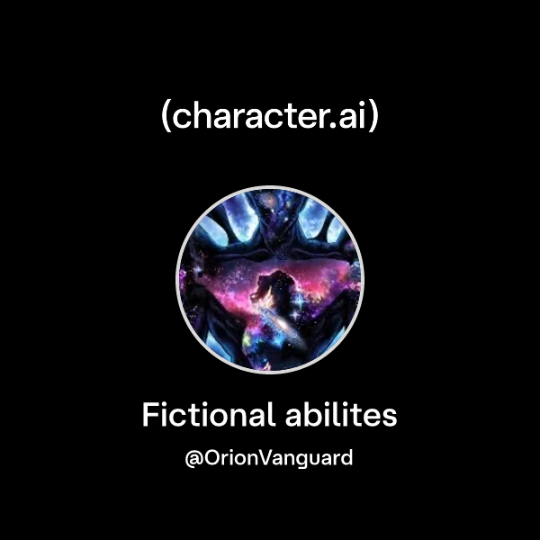 Chat with Fictional abilites | character.ai | AI Chat, Reimagined–Your ...