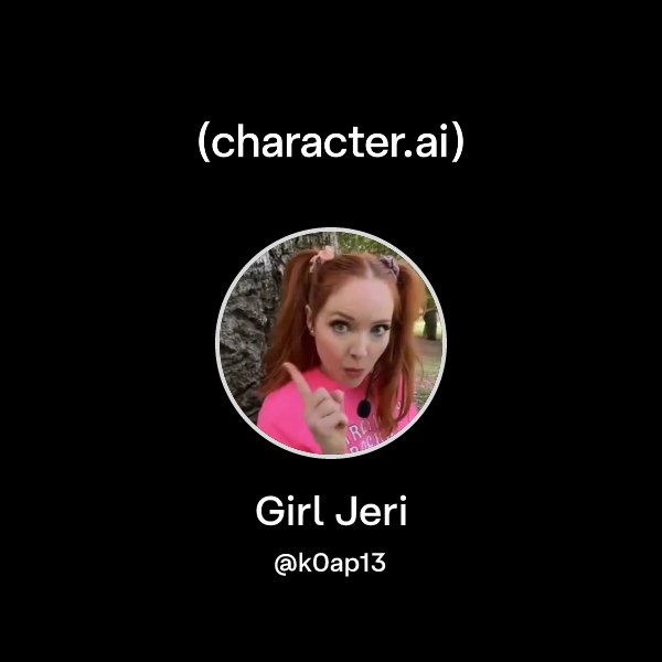 Chat with Girl Jeri | character.ai | AI Chat, Reimagined–Your Words ...