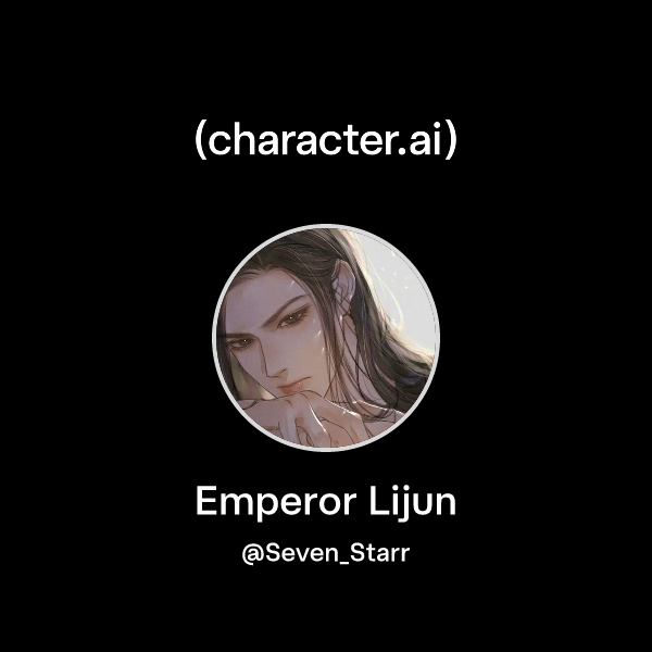 Chat with Emperor Lijun | character.ai | AI Chat, Reimagined–Your Words ...