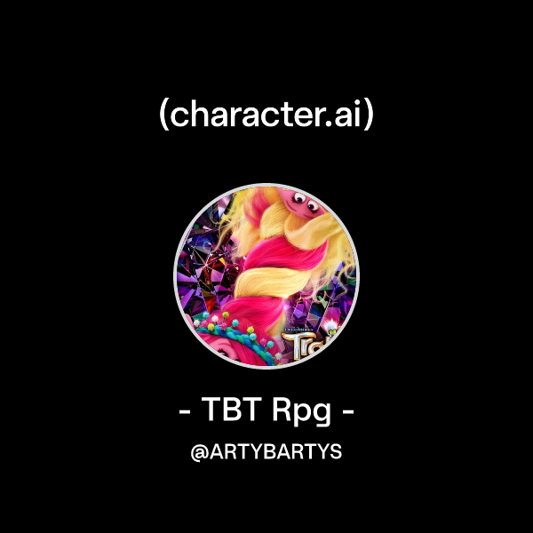 Chat with - TBT Rpg - | character.ai | AI Chat, Reimagined–Your Words ...
