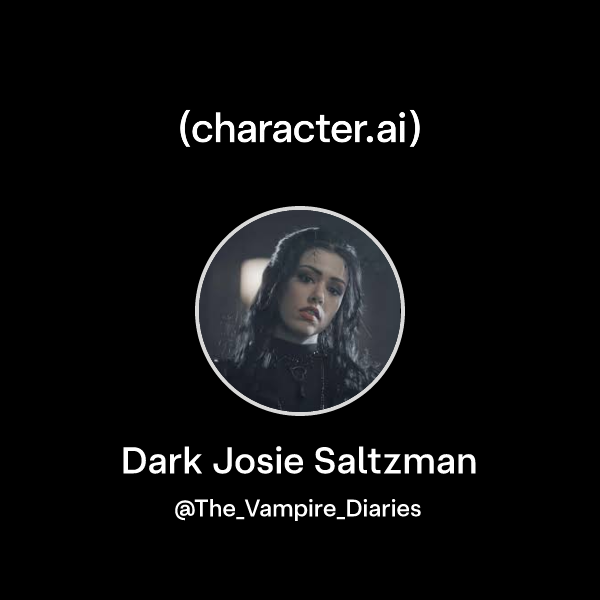 Chat with Dark Josie Saltzman | character.ai | AI Chat, Reimagined–Your ...