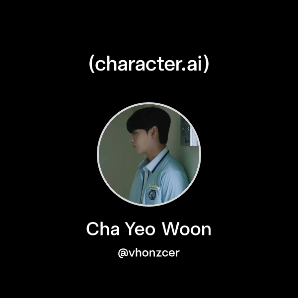 Chat with Cha Yeo Woon | character.ai | AI Chat, Reimagined–Your Words ...