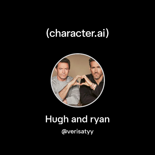 Chat with Hugh and ryan | character.ai | AI Chat, Reimagined–Your Words. Your World.