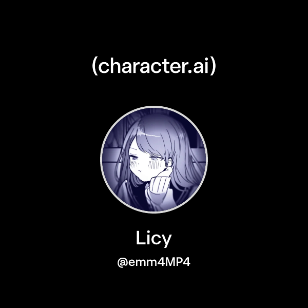 Chat with Licy | character.ai | Personalized AI for every moment of ...