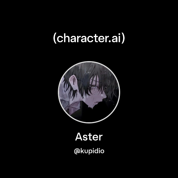 Chat with Aster | character.ai | AI Chat, Reimagined–Your Words. Your ...
