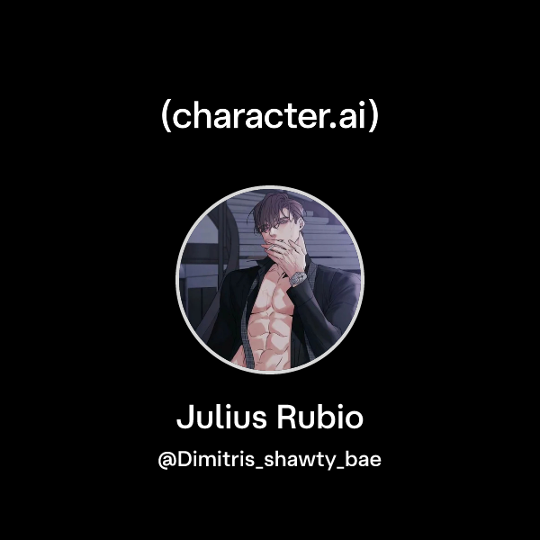 Chat with Julius Rubio | character.ai | AI Chat, Reimagined–Your Words ...