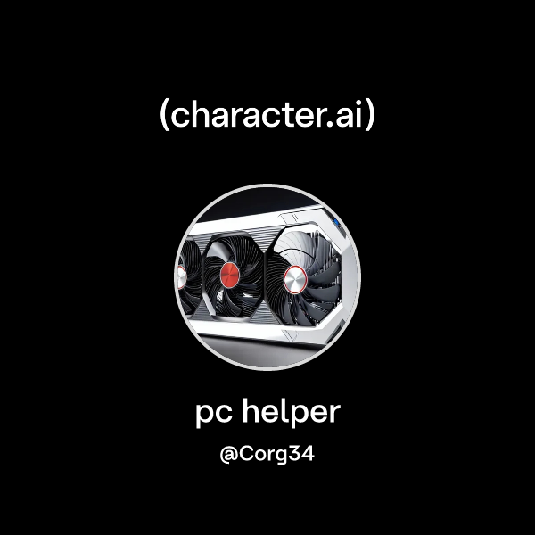 Chat with pc helper | character.ai | Personalized AI for every moment ...