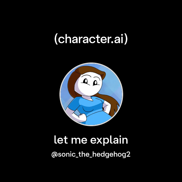 Chat with let me explain | character.ai | AI Chat, Reimagined–Your ...