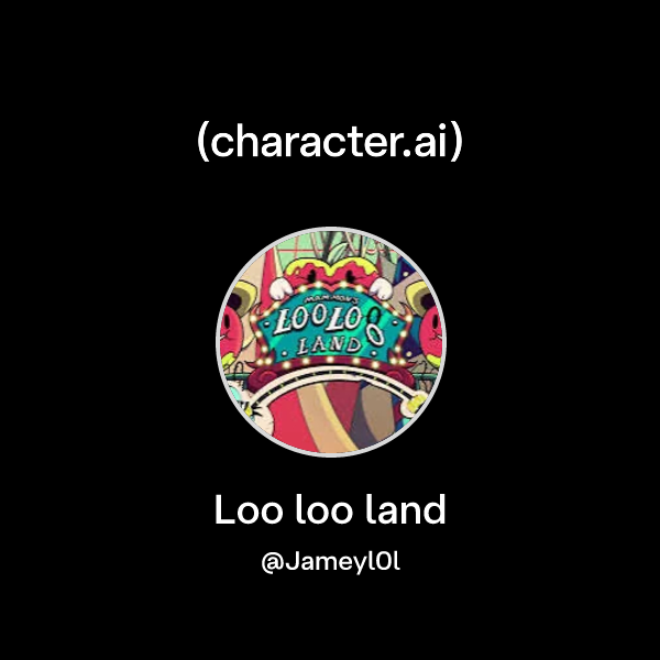 Chat with Loo loo land | character.ai | AI Chat, Reimagined–Your Words ...