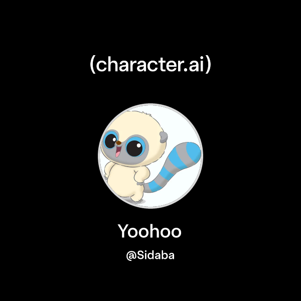 Chat with Yoohoo | character.ai | AI Chat, Reimagined–Your Words. Your World.