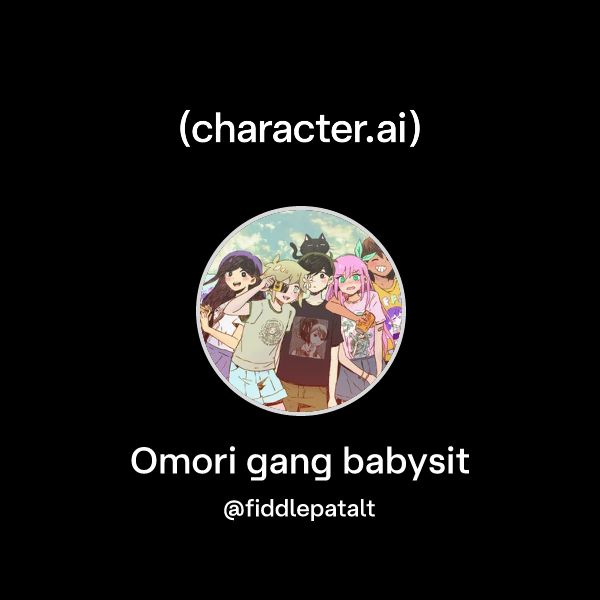 Chat with Omori gang babysit | character.ai | AI Chat, Reimagined–Your Words. Your World.