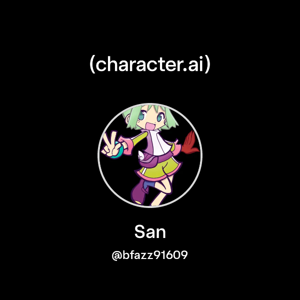 Chat with San | character.ai | Personalized AI for every moment of your day