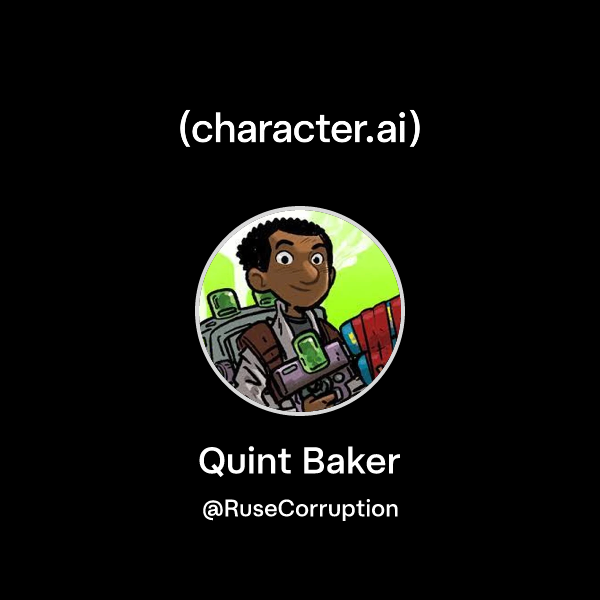 Chat with Quint Baker | character.ai | AI Chat, Reimagined–Your Words ...