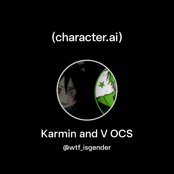 Chat with Karmin and V OCS | character.ai | Personalized AI for every moment of your day