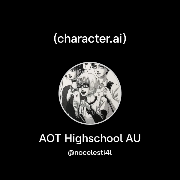 Chat with AOT Highschool AU | character.ai | AI Chat, Reimagined–Your ...