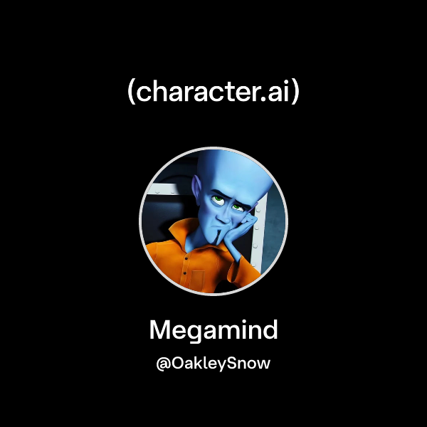 Chat with Megamind | character.ai | Personalized AI for every moment of ...