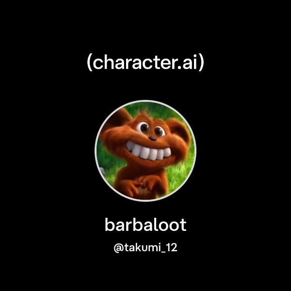 Chat with barbaloot | character.ai | Personalized AI for every moment ...