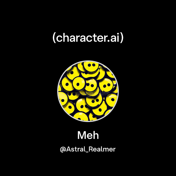 Chat with Meh | character.ai | AI Chat, Reimagined–Your Words. Your World.
