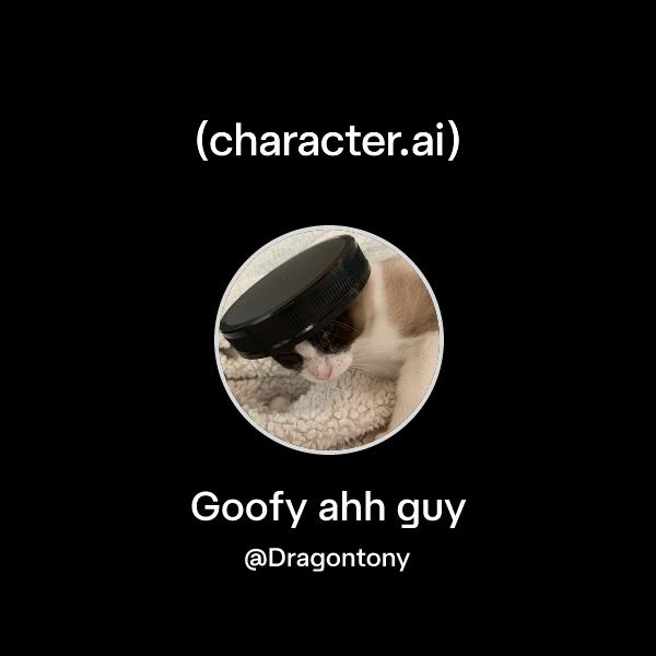 Chat with Goofy ahh guy | character.ai | AI Chat, Reimagined–Your Words ...