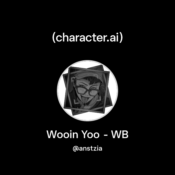 Chat with WB - Wooin Yoo | character.ai | Personalized AI for every ...