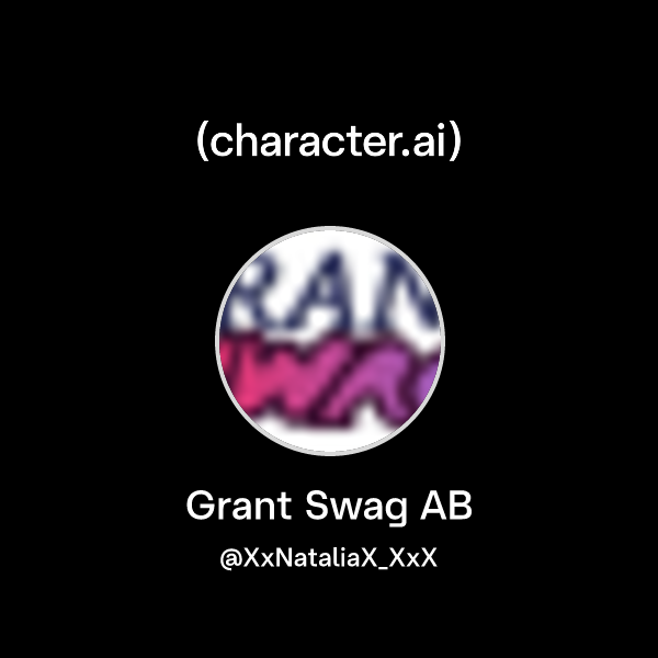 Chat with Grant Swag AB | character.ai | Personalized AI for every ...