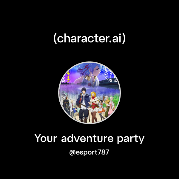 Chat with Your adventure party | character.ai | Personalized AI for ...