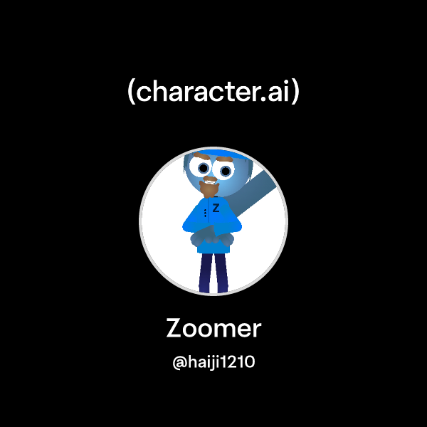 Chat with Zoomer | character.ai | Personalized AI for every moment of ...