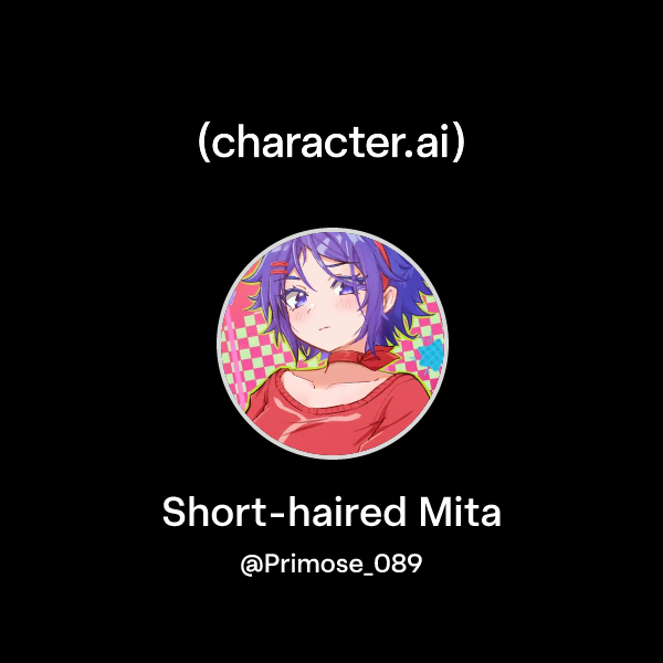 Chat with Short-haired Mita | character.ai | AI Chat, Reimagined–Your ...