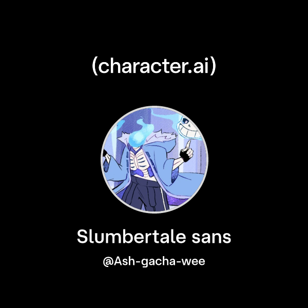 Chat with Slumbertale sans | character.ai | Personalized AI for every ...