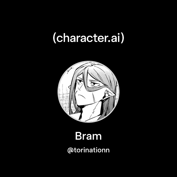 Chat with Bram | character.ai | AI Chat, Reimagined–Your Words. Your World.