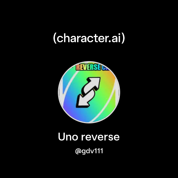 Chat with Uno reverse | character.ai | AI Chat, Reimagined–Your Words ...