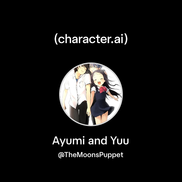 Chat with Ayumi and Yuu | character.ai | AI Chat, Reimagined–Your Words ...