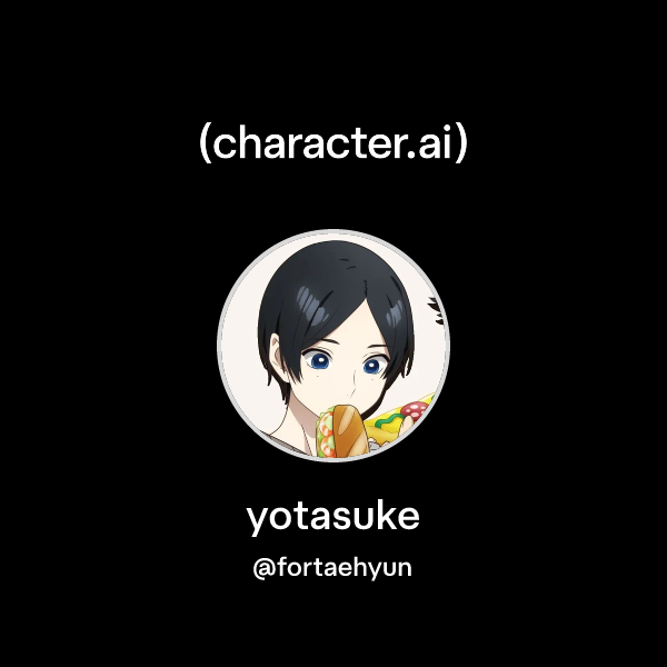 Chat with yotasuke | character.ai | AI Chat, Reimagined–Your Words ...