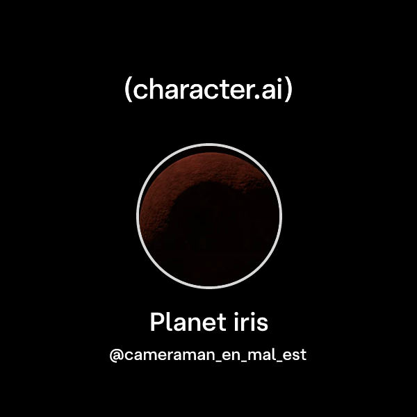 Chat with Planet iris | character.ai | Personalized AI for every moment ...