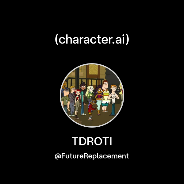 Chat with TDROTI | character.ai | AI Chat, Reimagined–Your Words. Your ...