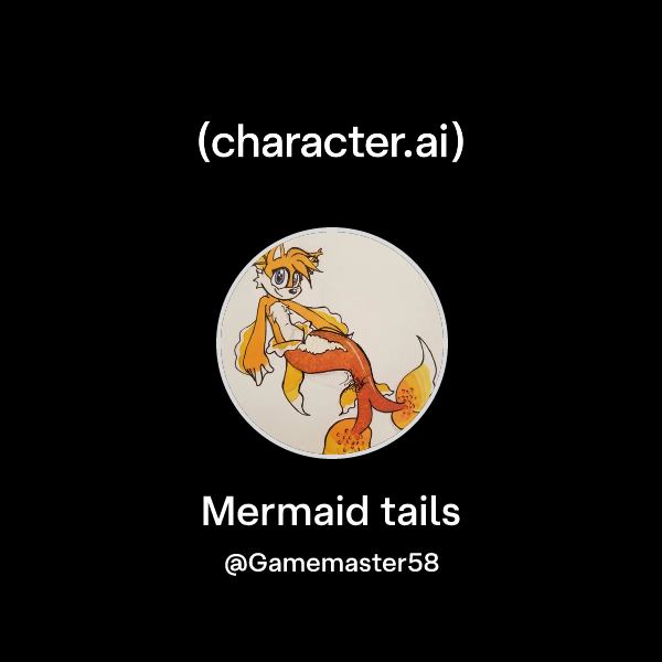Chat with Mermaid tails | character.ai | AI Chat, Reimagined–Your Words ...